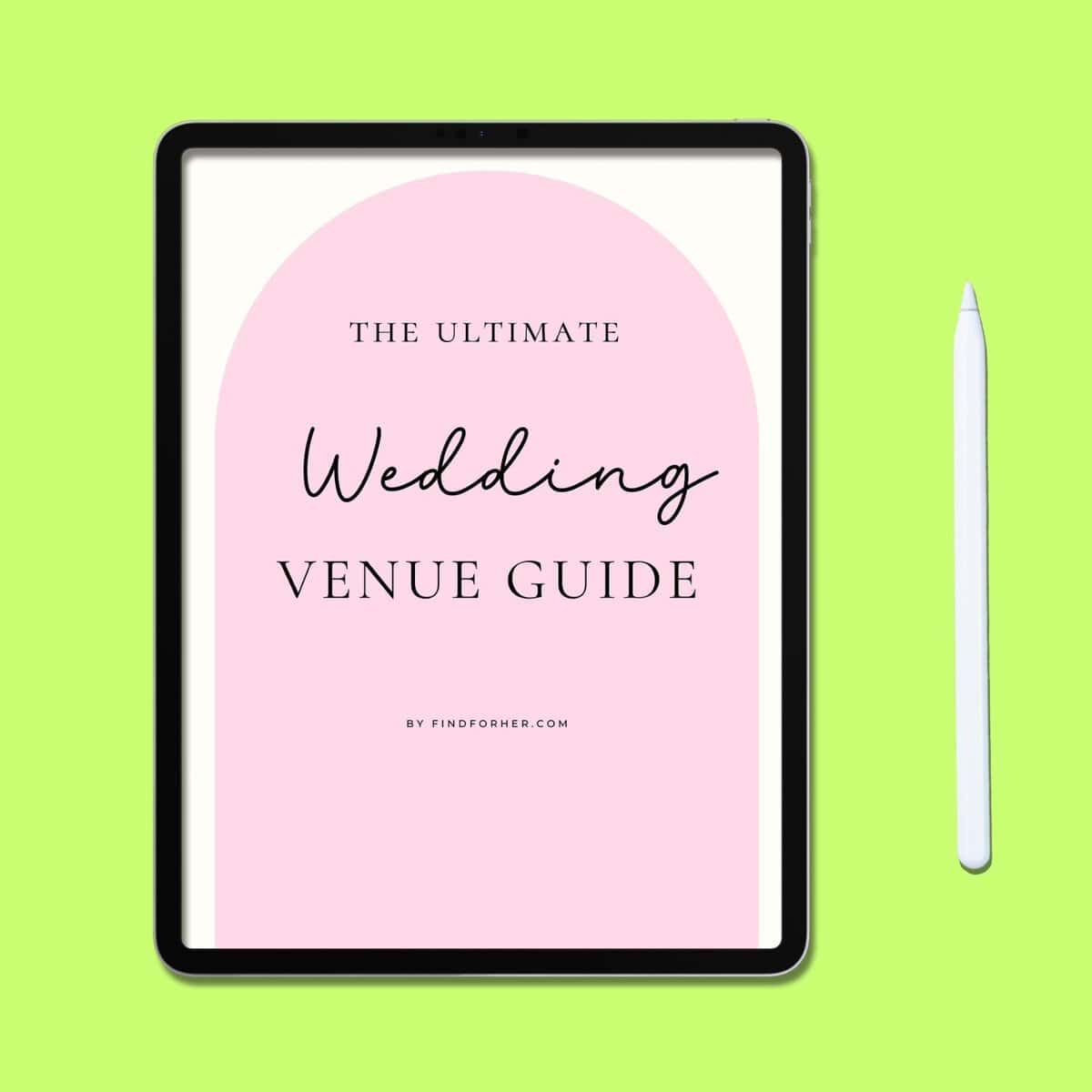 The Ultimate Wedding Venue Guide - Finds For Her